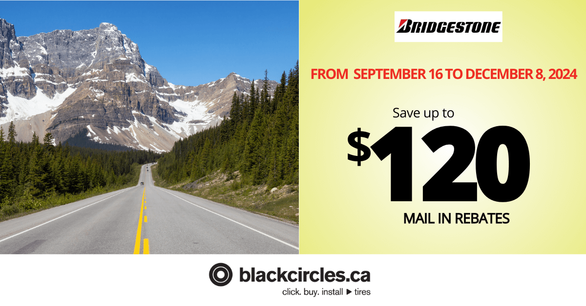 Mail-in Rebate Bridgestone - Blackcircles.ca